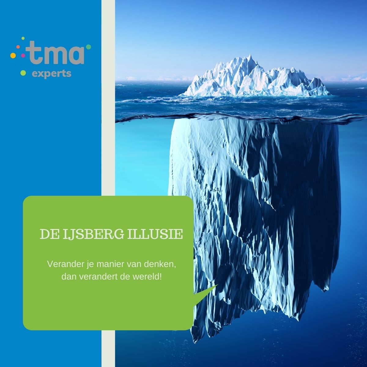 De IJsberg - Illusie - TMA experts